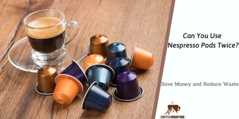 Can You Use Nespresso Pods Twice? – All Your Answers Here